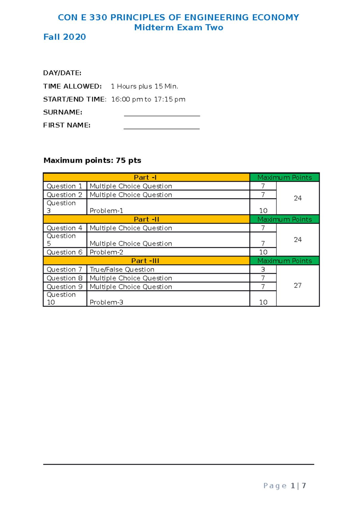Midterm Exam Two - Midterm Exam Two Fall 2020 DAY/DATE: TIME ALLOWED: 1 Hours plus 15 Min. START ...