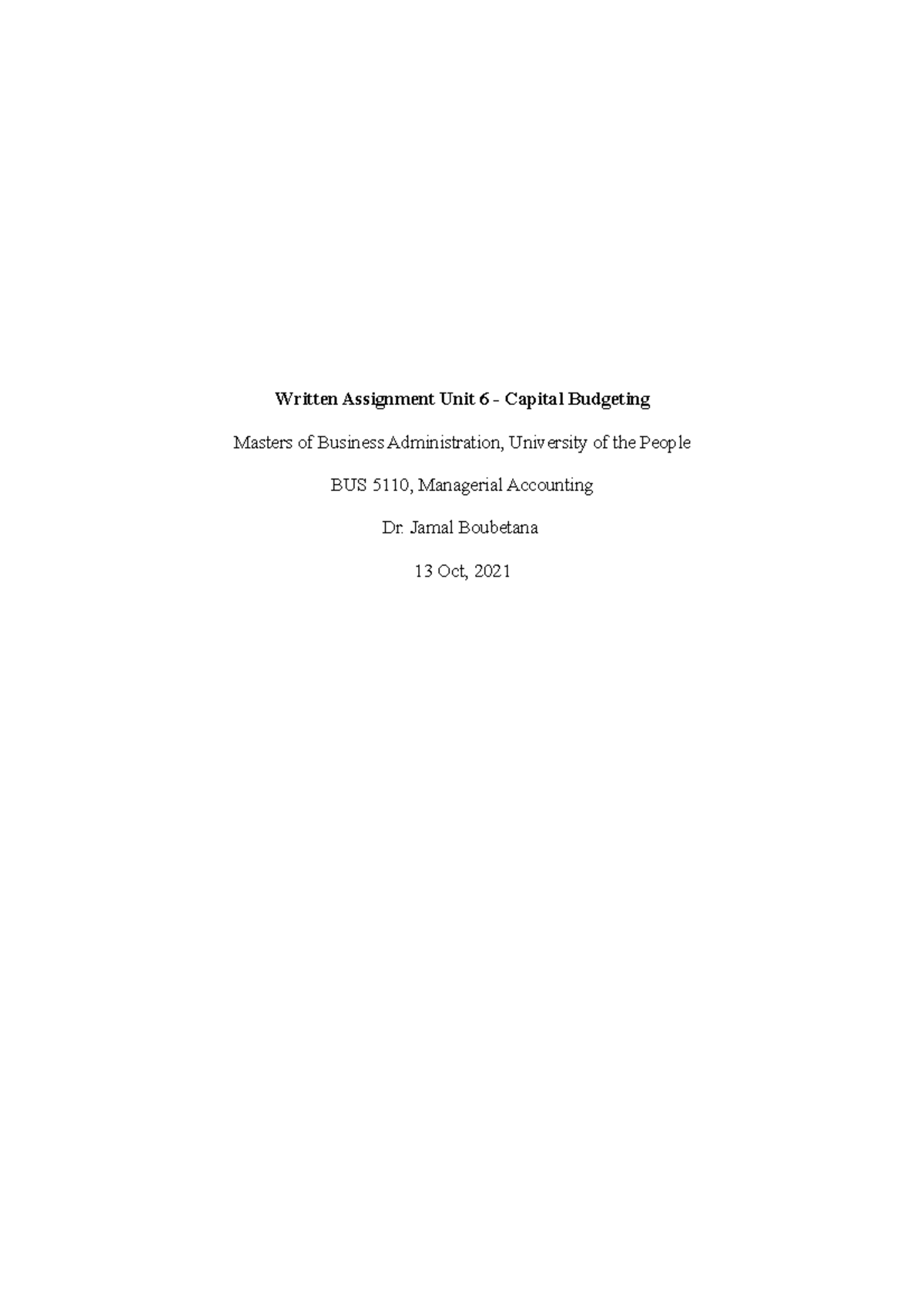 Written Assignment - Unit 6 - Capital Budgeting - Written Assignment Unit 6 - Capital Budgeting ...