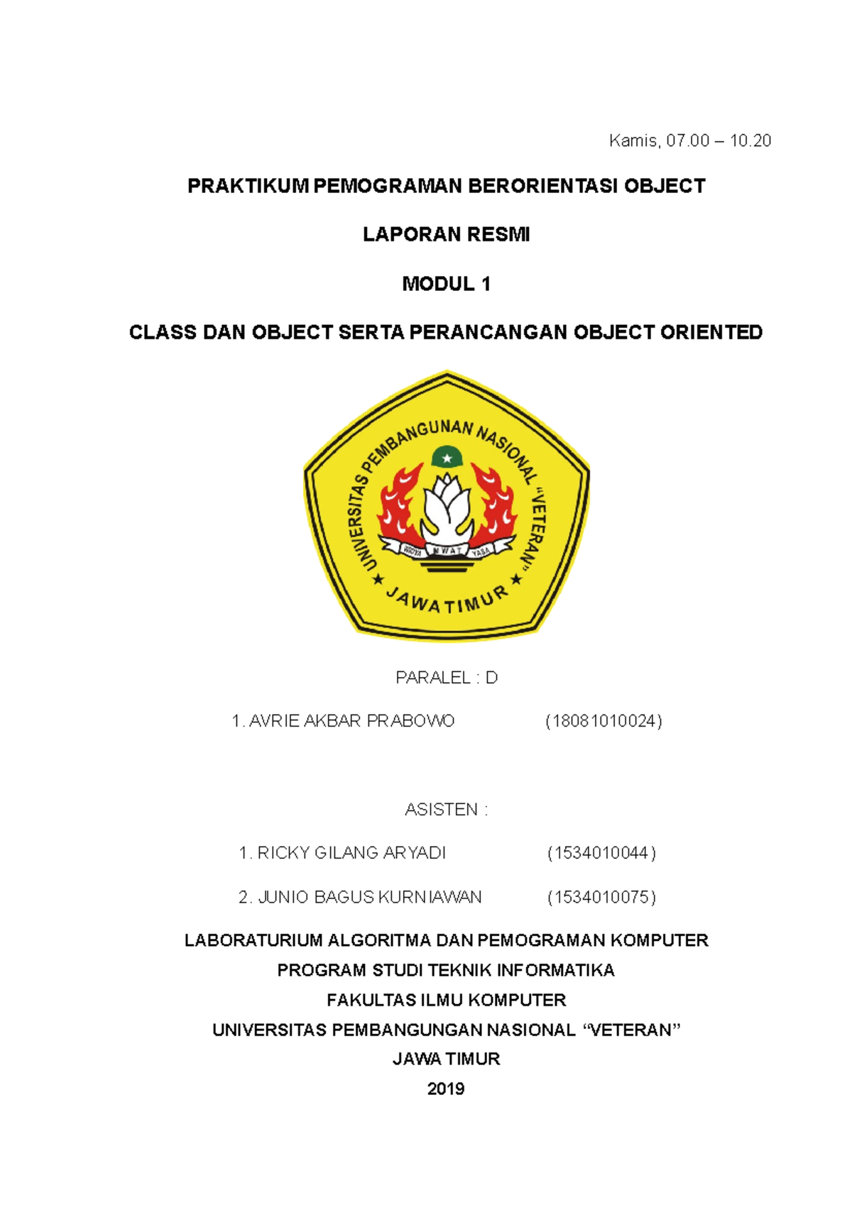 Laporan Praktek Pemrograman 1 - Kamis, 07 – 10. PRAKTIKUM PEMOGRAMAN BERORIENTASI OBJECT LAPORAN ...