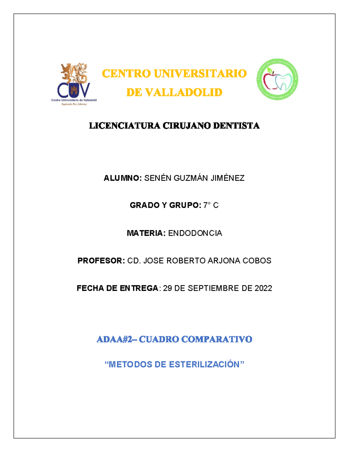 ADAA 2 ENDO CC Esterilizacion - ALUMNO: SENÉN GUZMÁN JIMÉNEZ GRADO Y ...