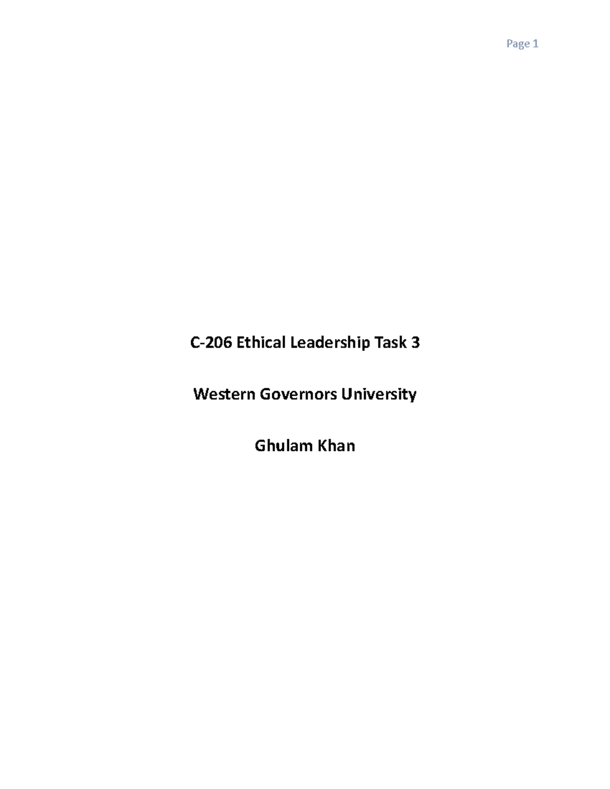 C206 Task Three - Passed - C-206 Ethical Leadership Task 3 Western Governors University Ghulam ...