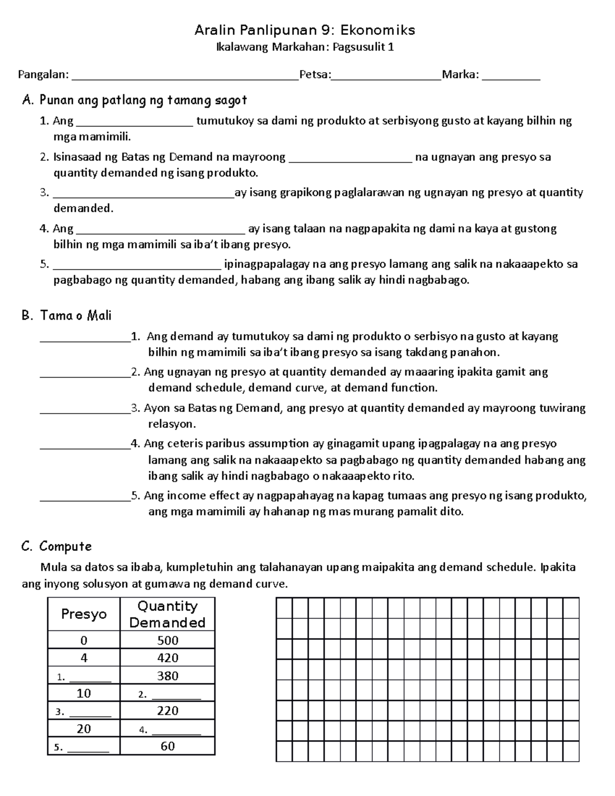 AP 9 (II-Quiz 1) - Demand - Aralin Panlipunan 9: Ekonomiks Ikalawang Markahan: Pagsusulit 1 ...