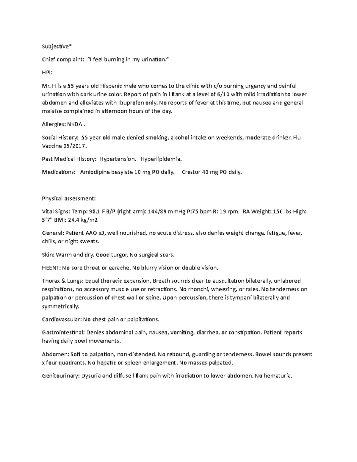 “I feel burning in my urination - ” HPI: Mr. H is a 55 years old ...