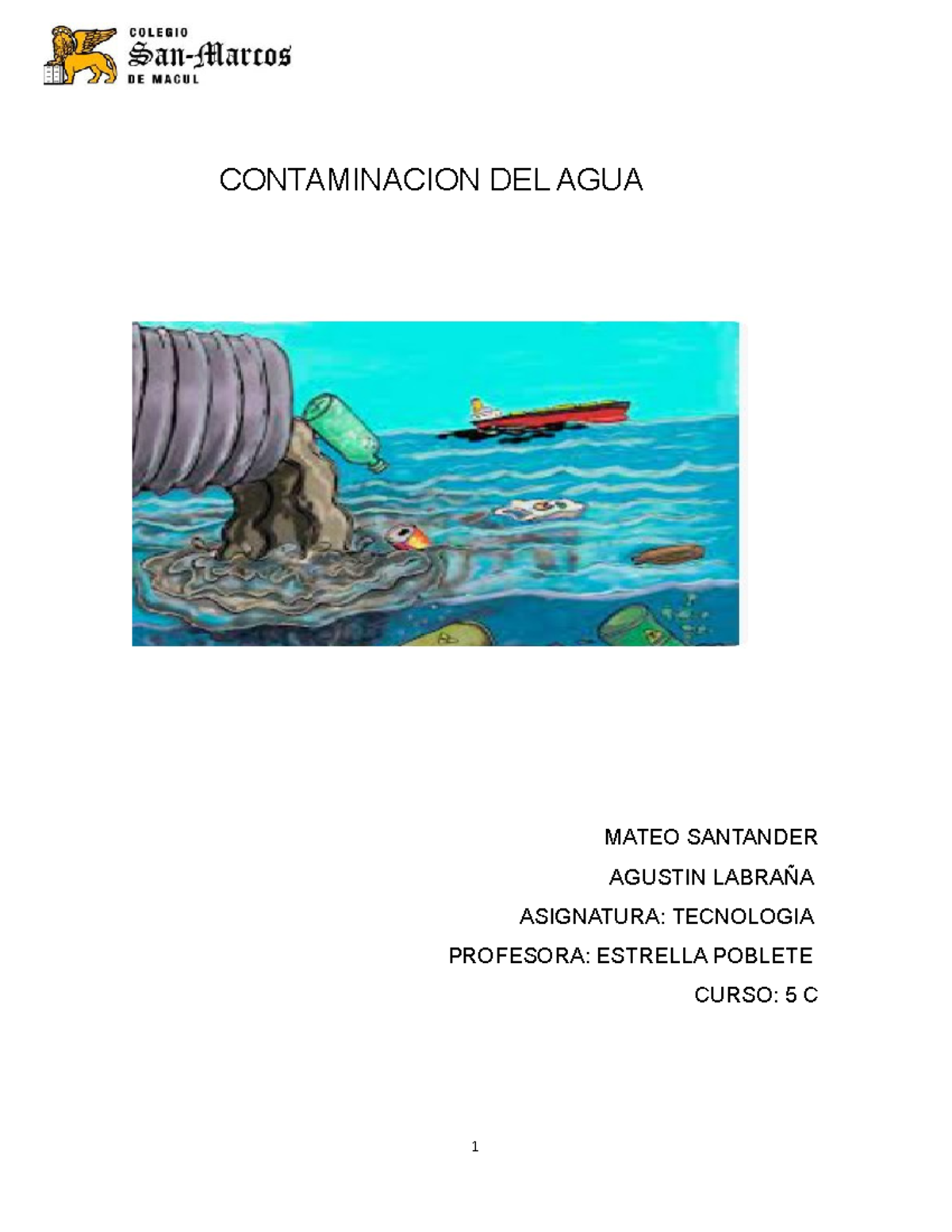 Contaminacion DEL AGUA - CONTAMINACION DEL AGUA MATEO SANTANDER AGUSTIN ...