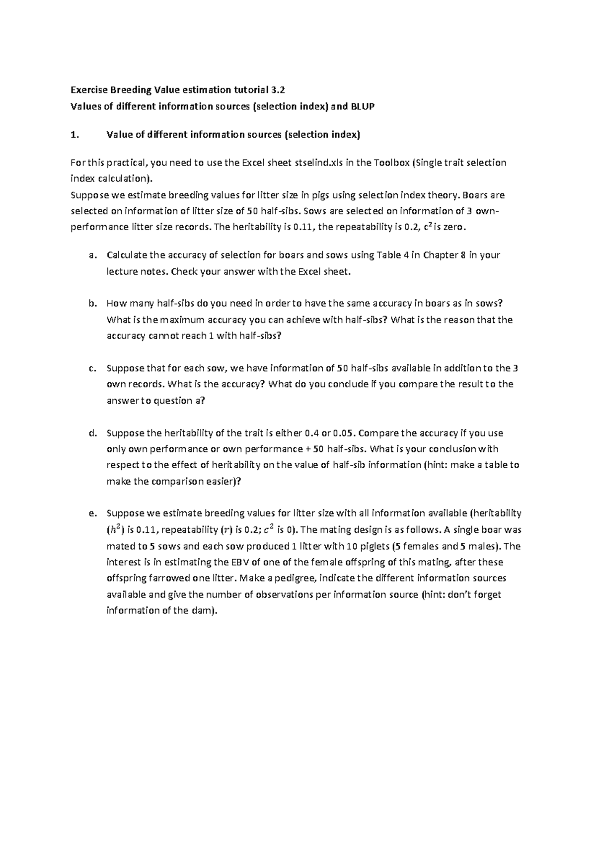 ABG20306 Tutorial 3.2 - Exercise Breeding Value estimation tutorial 3 ...