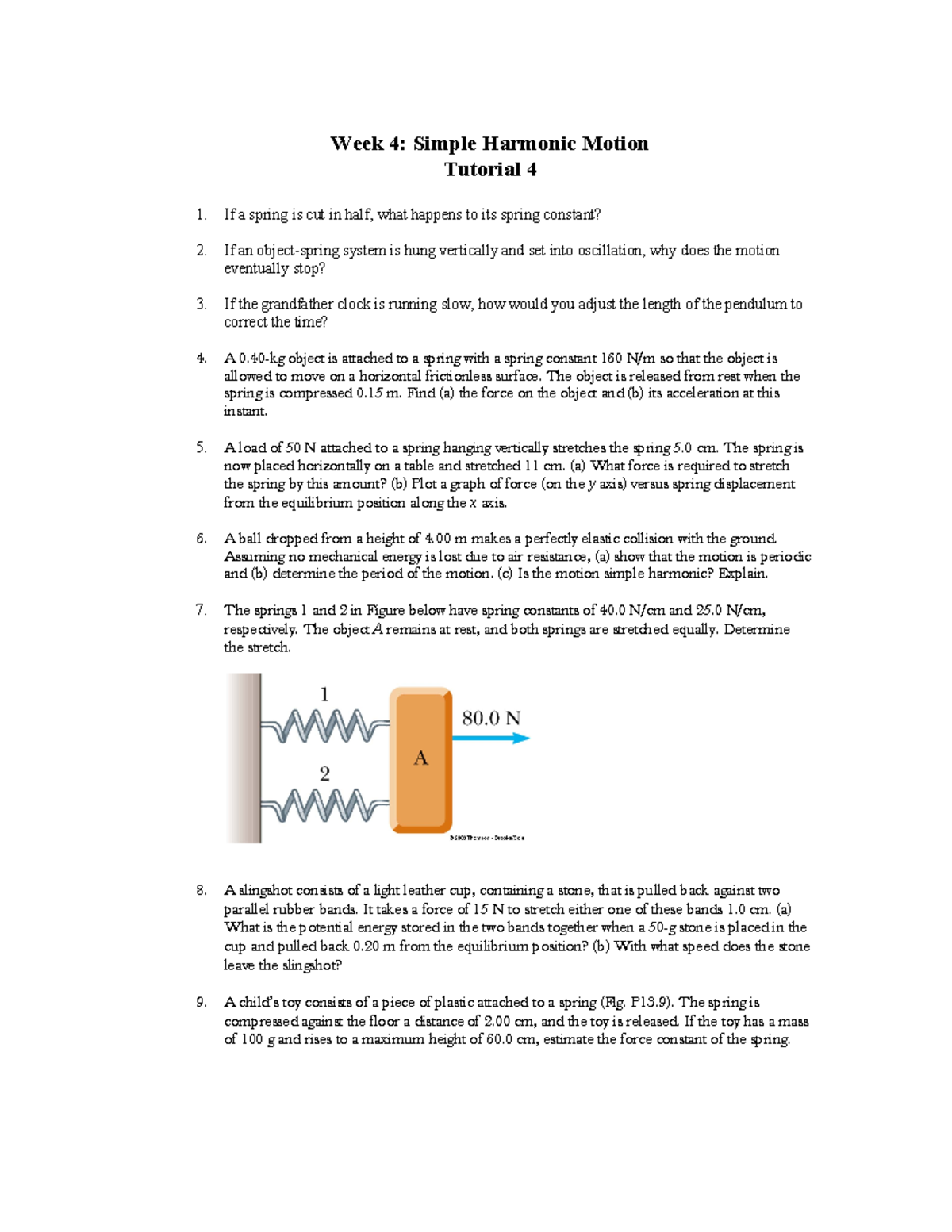 Week 4 Tutorial Problems - Week 4: Simple Harmonic Motion Tutorial 4 If ...
