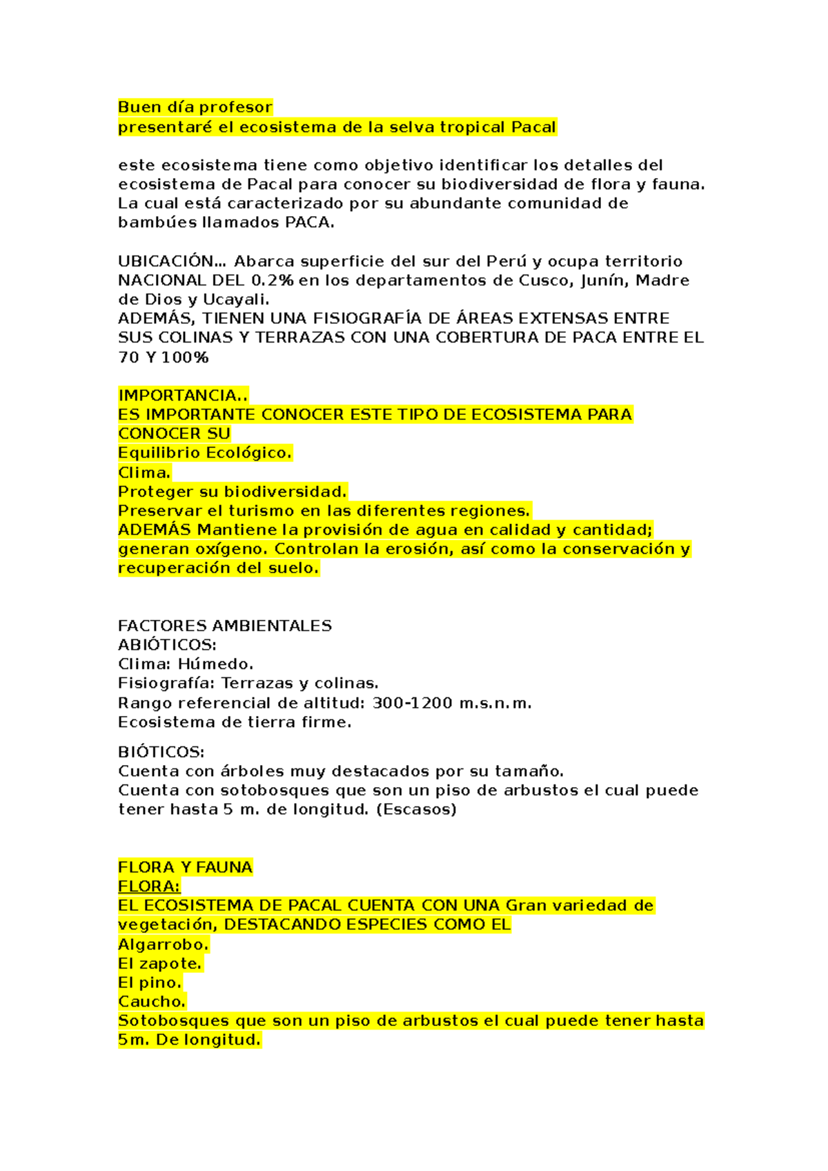 Pacal ecosistema - Buen día profesor presentaré el ecosistema de la ...