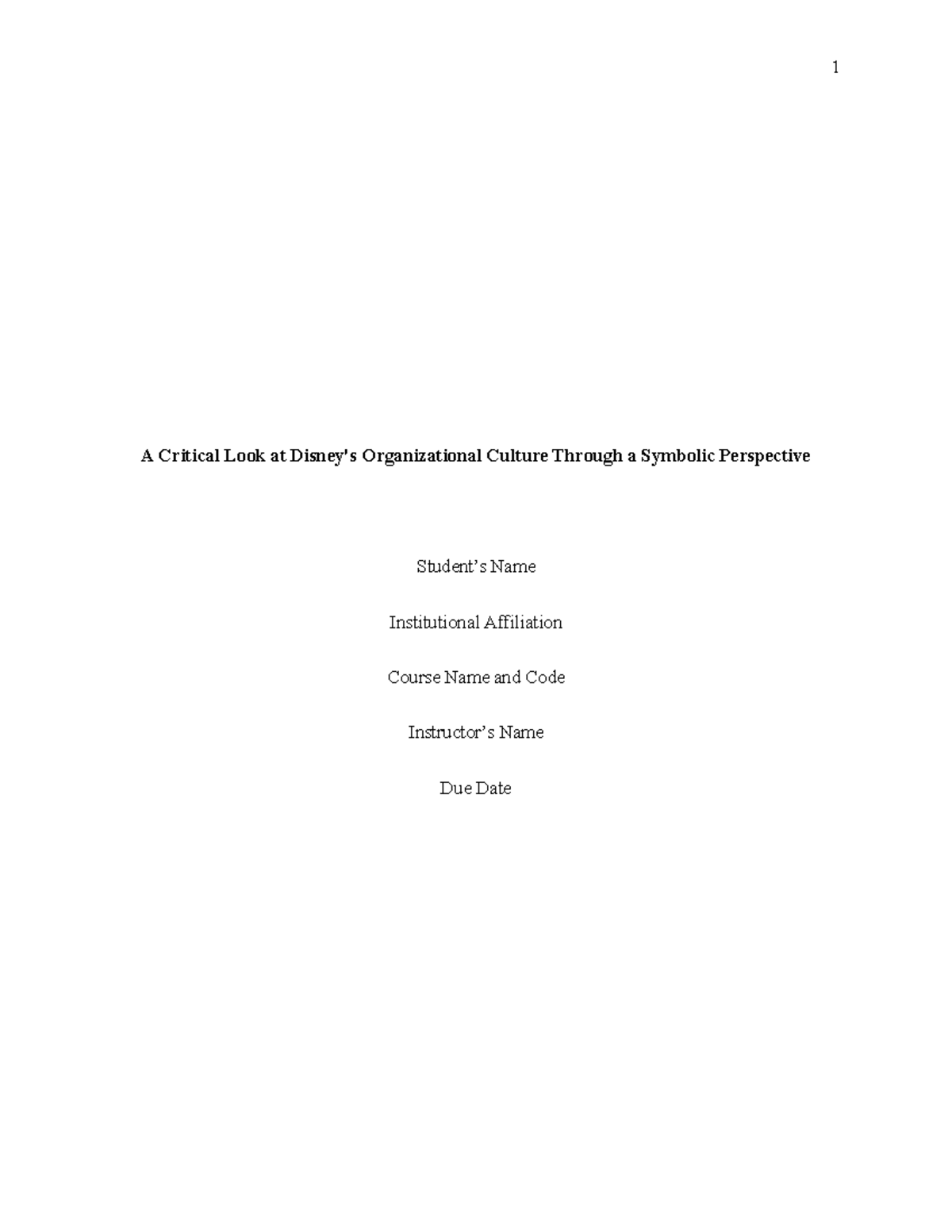 A Critical Look at Disney's Organizational Culture Through a symbolic ...