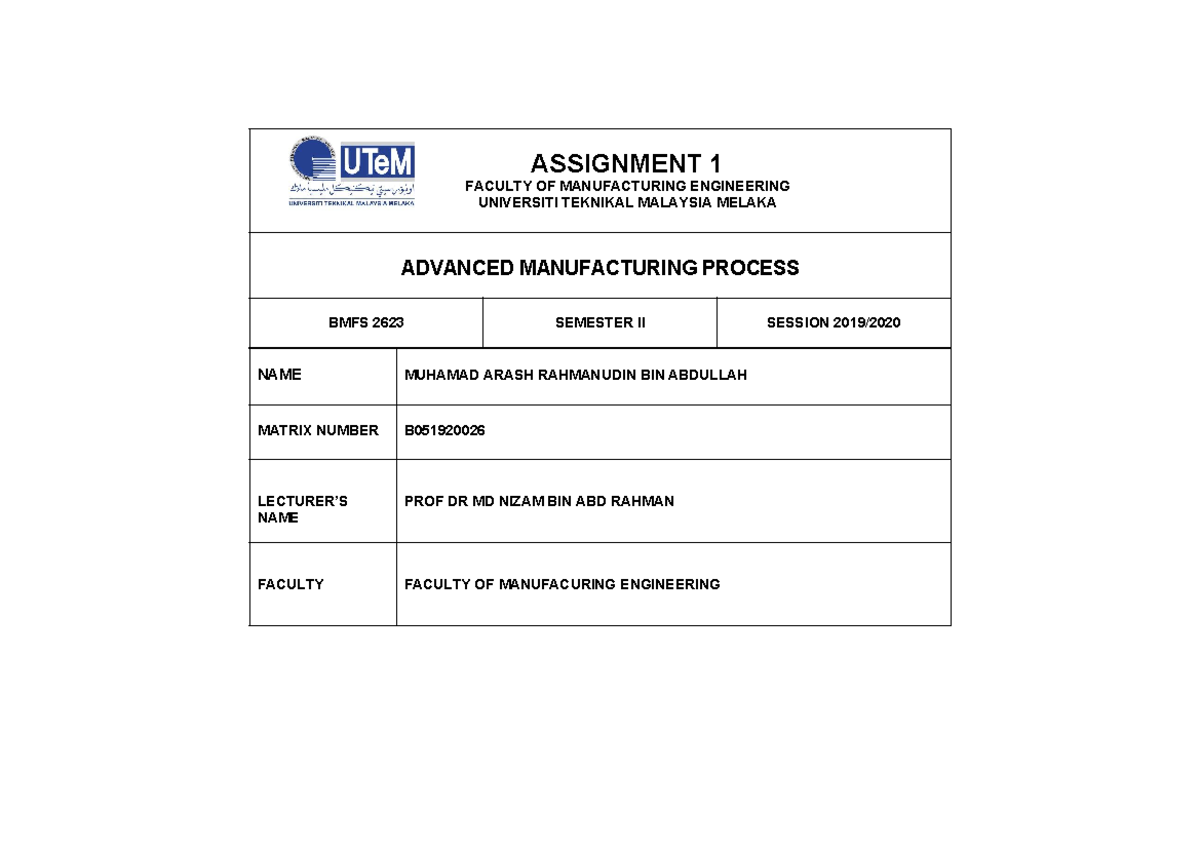 Assignment 1 - Industrial use on AMP - ADVANCED MANUFACTURING PROCESS BMFS 2623 SEMESTER II ...