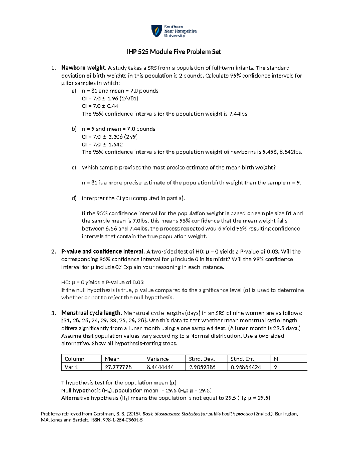 IHP 525 Module Five Problem Set - Newborn weight. A study takes a SRS ...