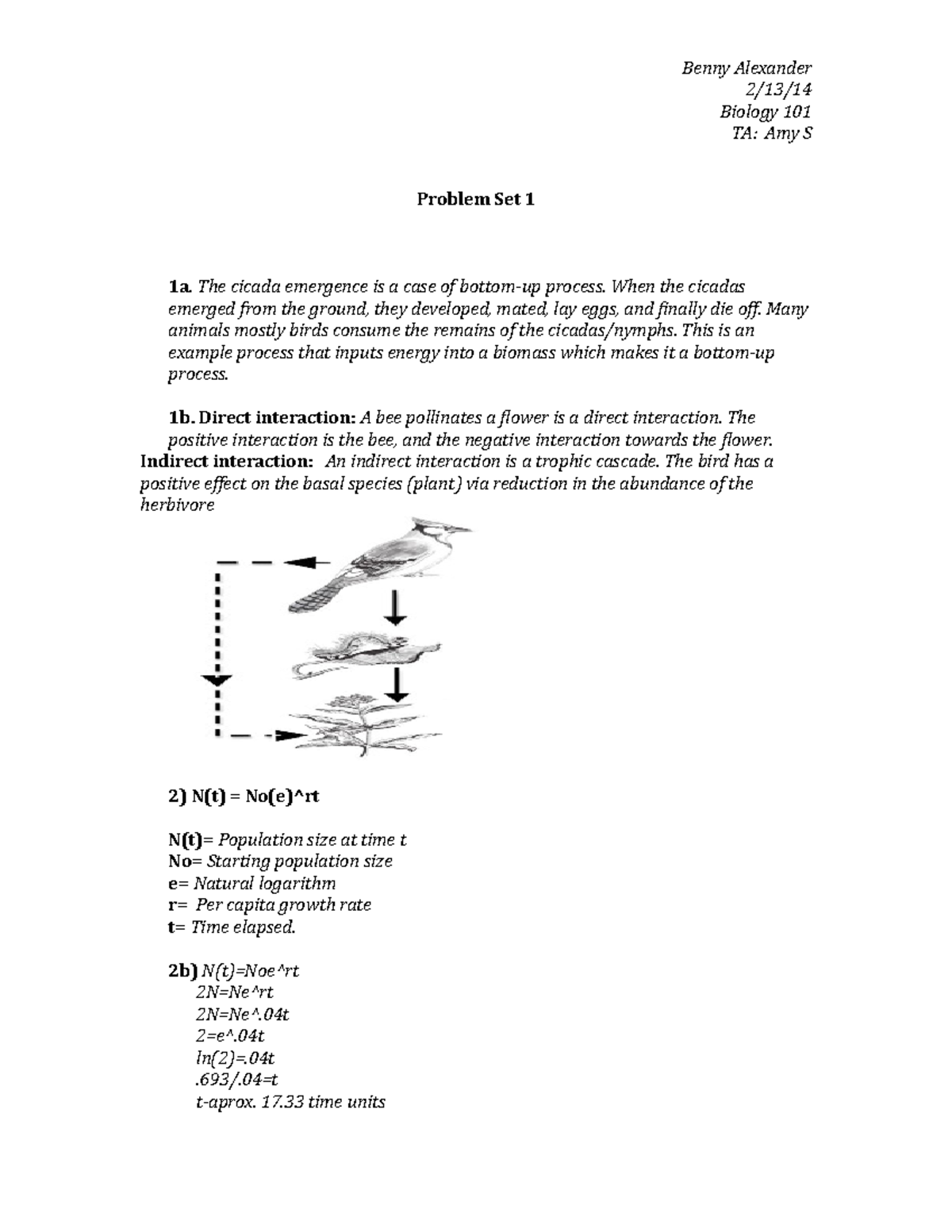 BIOS 101 problem set 1 - Benny Alexander Biology 101 TA: Amy S Problem Set 1 1a. The cicada ...