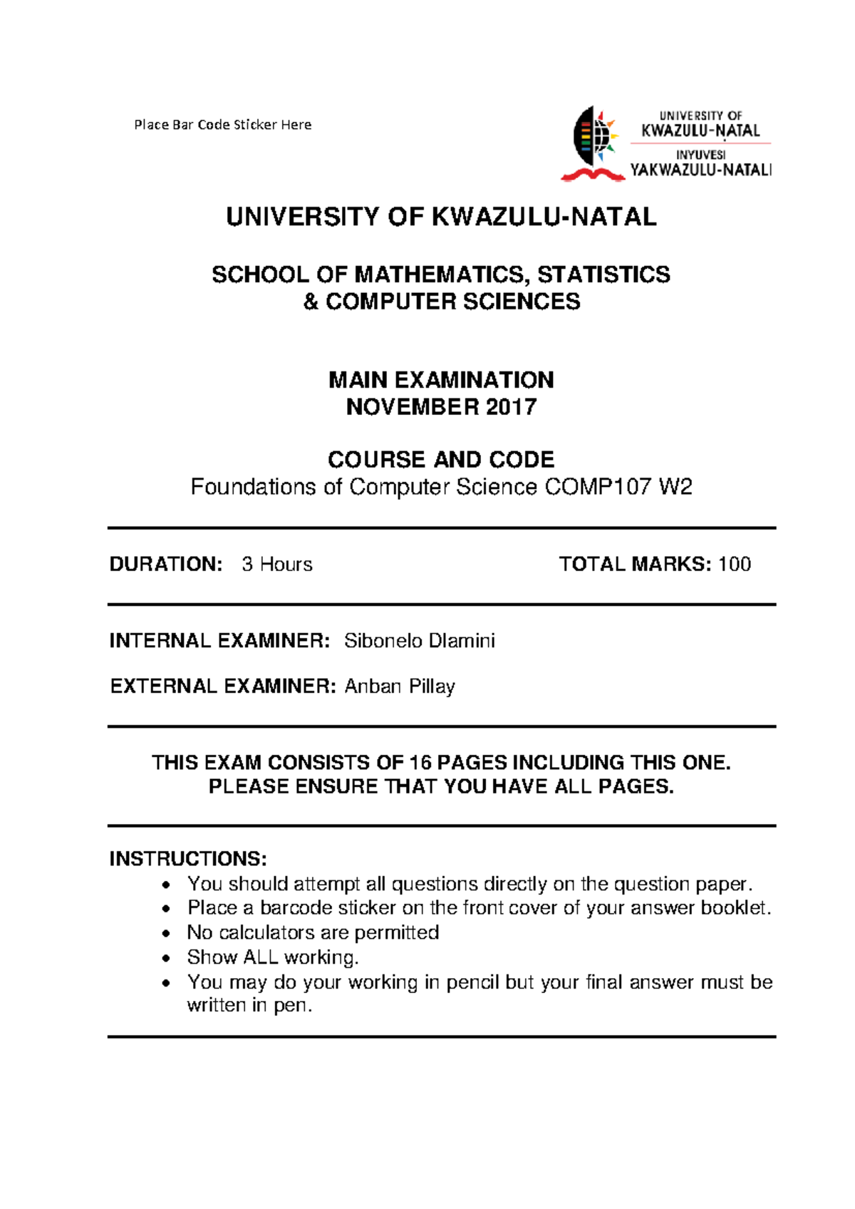 2017 NOV EXAM - Comp107 - UNIVERSITY OF KWAZULU-NATAL SCHOOL OF MATHEMATICS, STATISTICS & - Studocu
