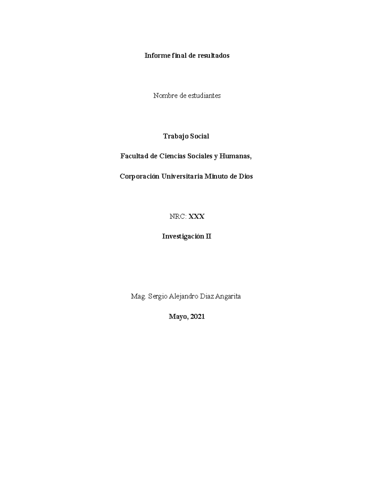 Esqueleto Informe final de Investigación para proyecto investigativo ...