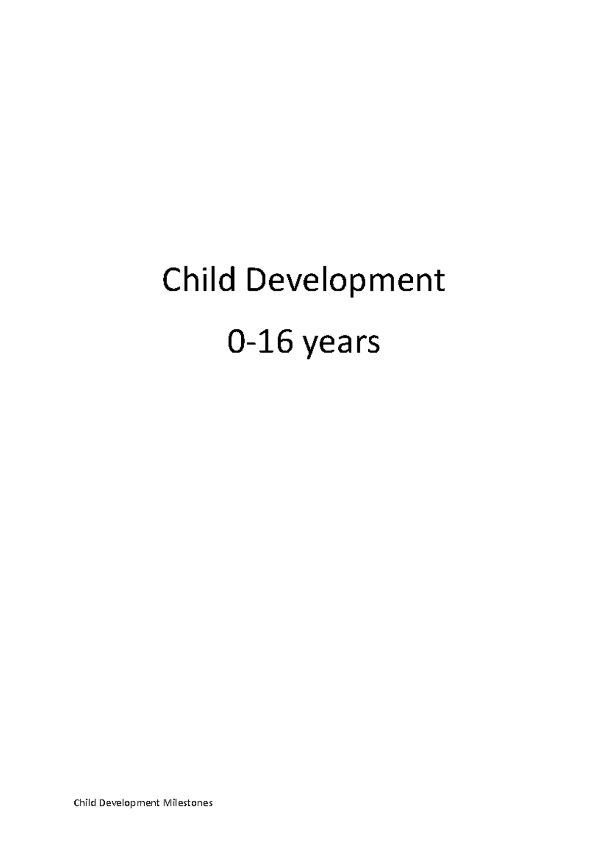 Developmental Milestones 0-16YRS - 0-16 years Child Development ...