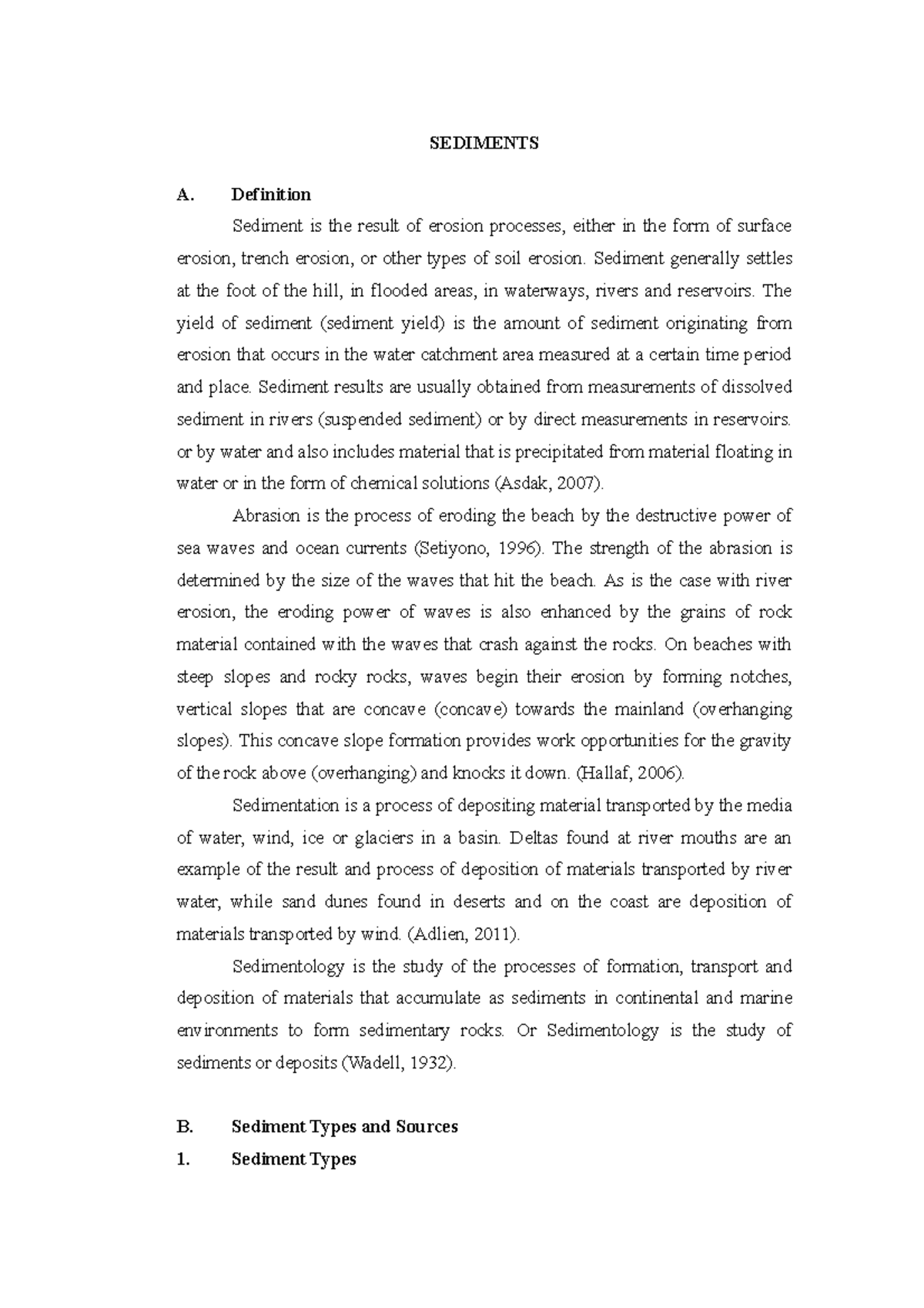 Sediments (Sedimentology) - SEDIMENTS A. Definition Sediment is the ...