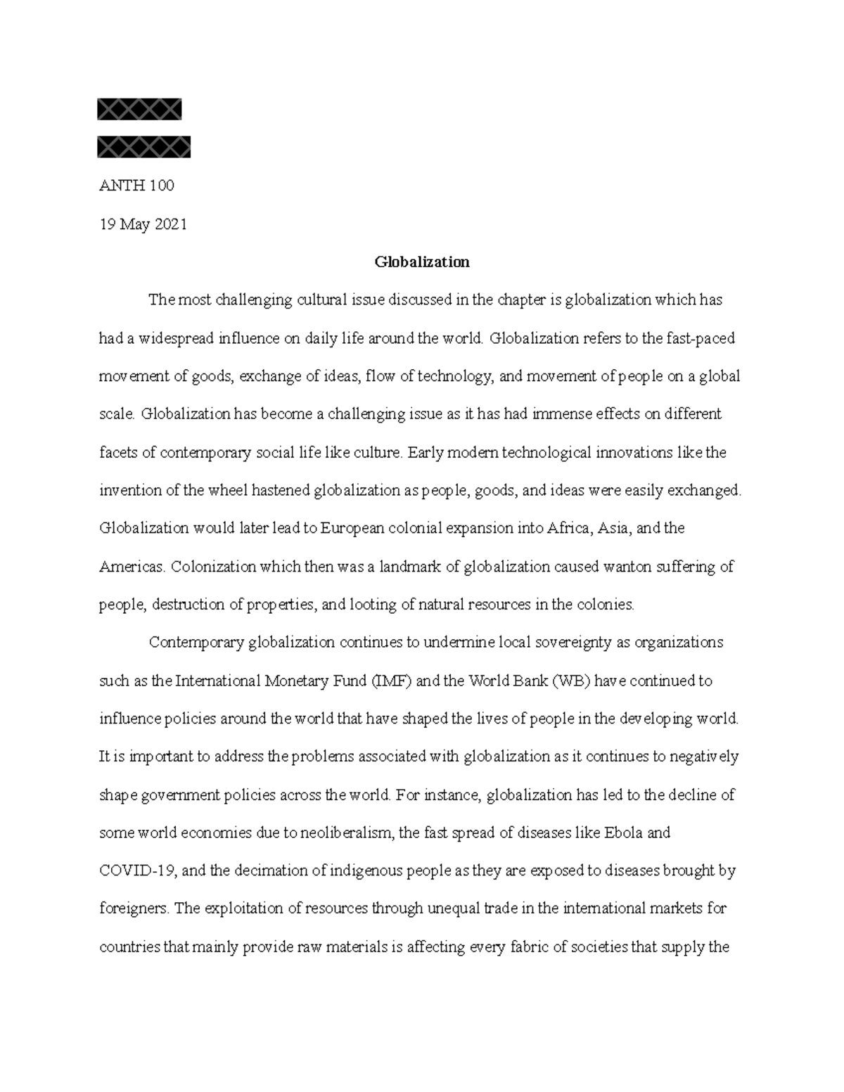 Globalization assignment - ANTH 100 19 May 2021 Globalization The most ...