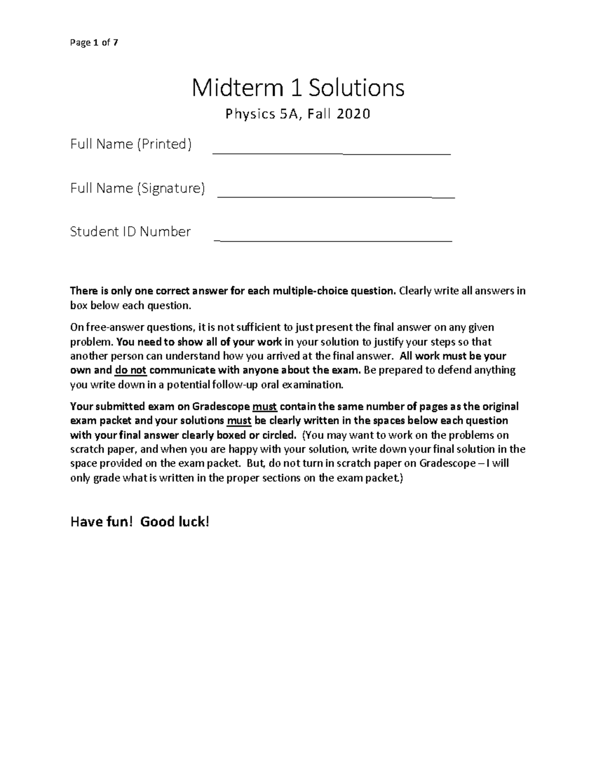 Midterm 1 Solutions - Midterm 1 Solutions Physics 5A, Fall 2020 Full Name (Printed) Full Name ...