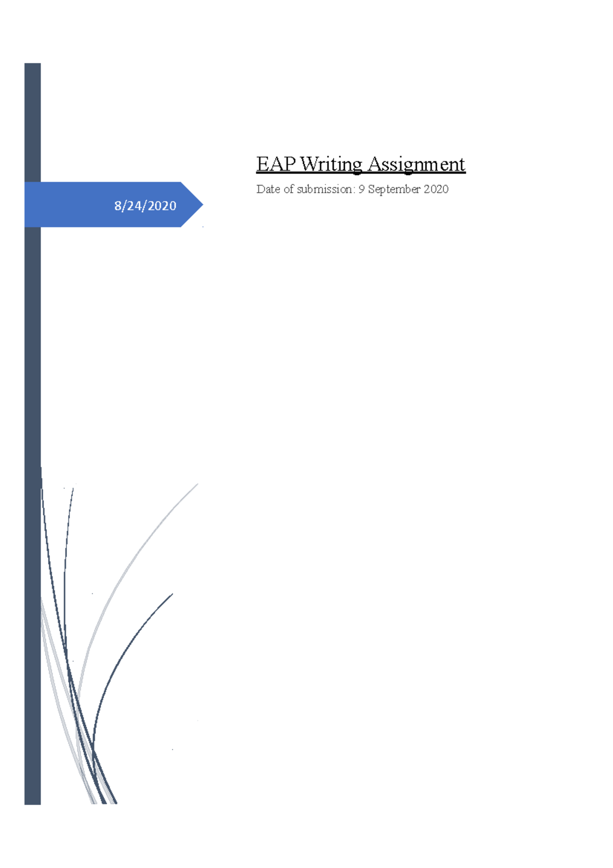 EAP Argumentative Essay (copy) - 8/24/ EAP Writing Assignment Date of submission: 9 September ...