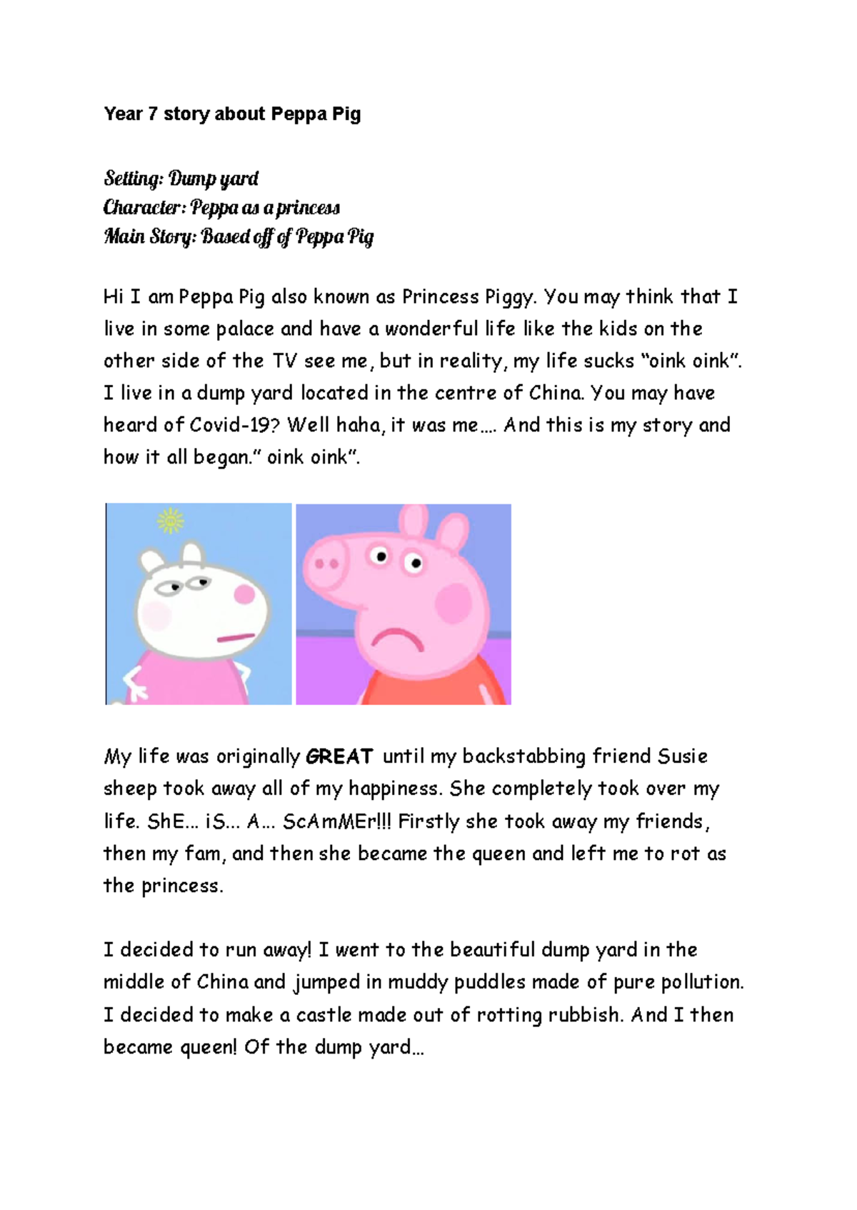 Piggy - This was written by myself and a friend in year 7 for a ...
