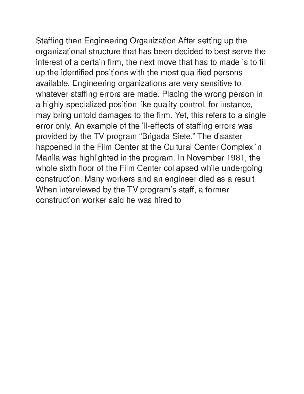 Staffing then Engineering Organization After setting up the ...