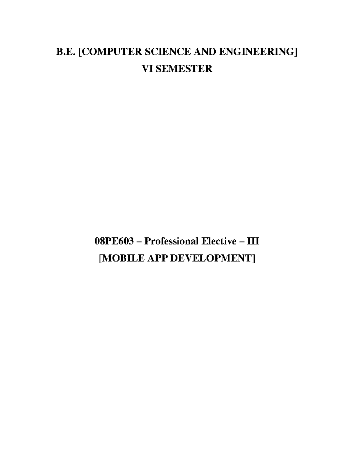 B.E.[CSE] VI SEM 08PE603 Professional Elective III [Mobile App ...