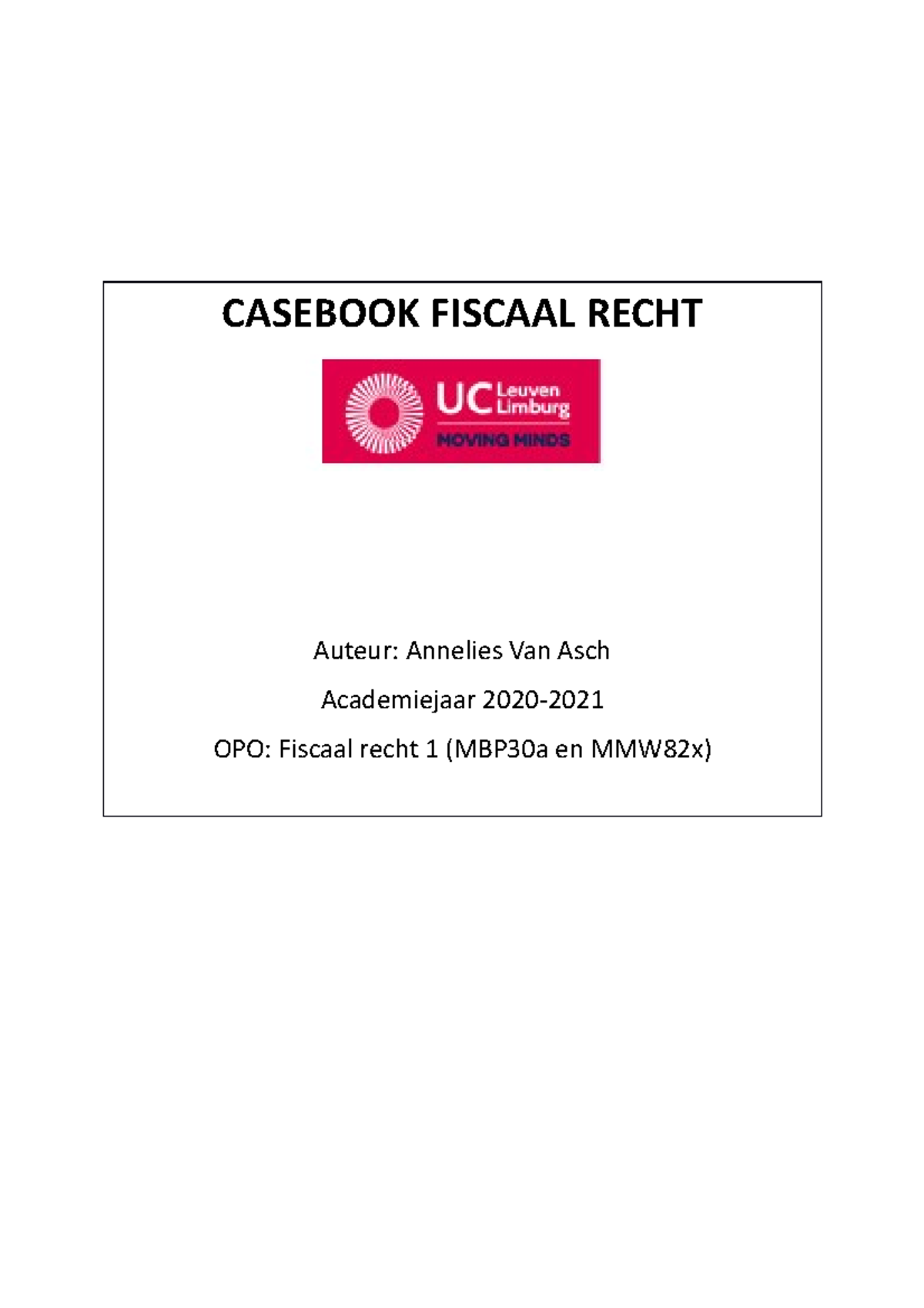Casebook fiscaal recht 1 2021 leeg - CASEBOOK FISCAAL RECHT Auteur ...