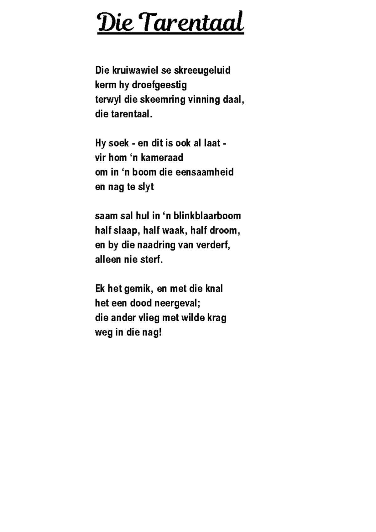 Your paragraph text - notes - Die kruiwawiel se skreeugeluid kerm hy ...