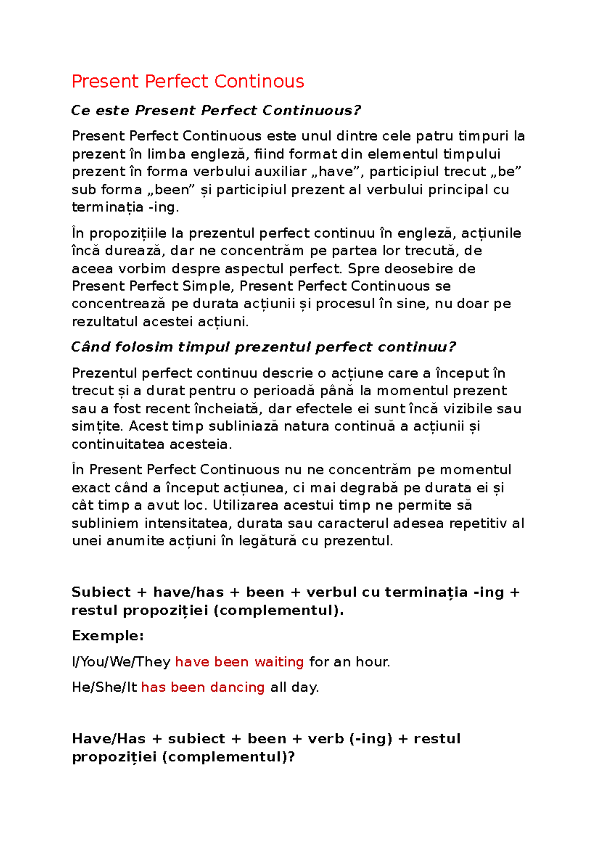 Present Perfect Continous - În propozițiile la prezentul perfect ...