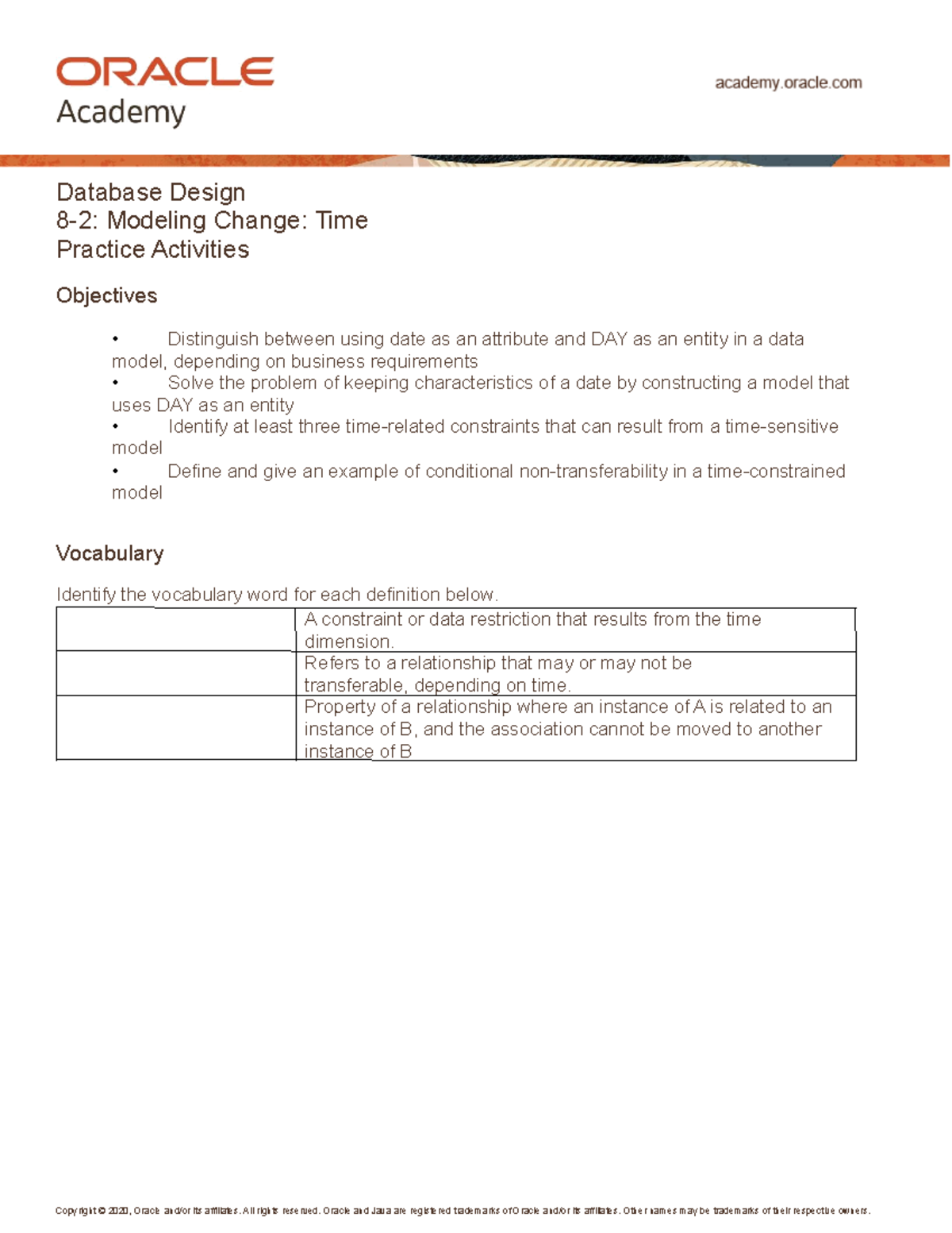 DD 8 2 Practice - Database Design 8-2: Modeling Change: Time Practice Activities Objectives ...