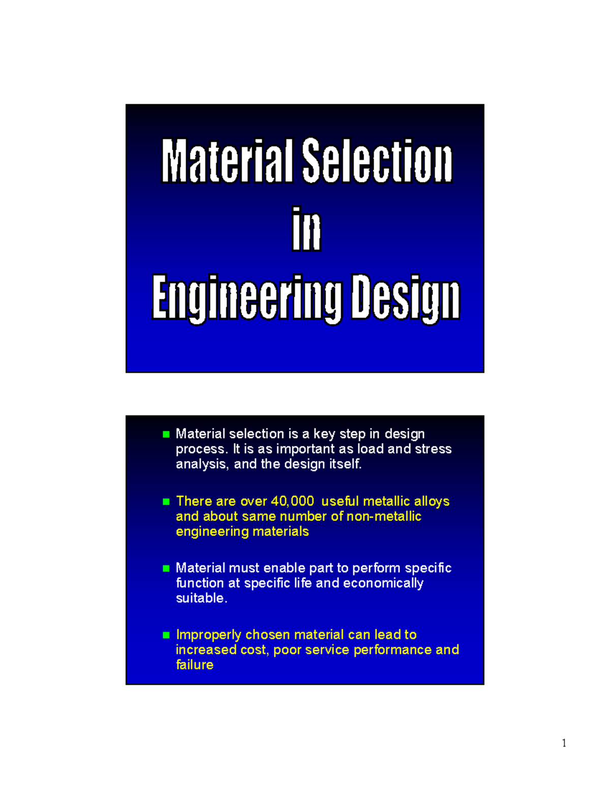 ME2101E - Selection of Materials - C - Material selection is a key step ...