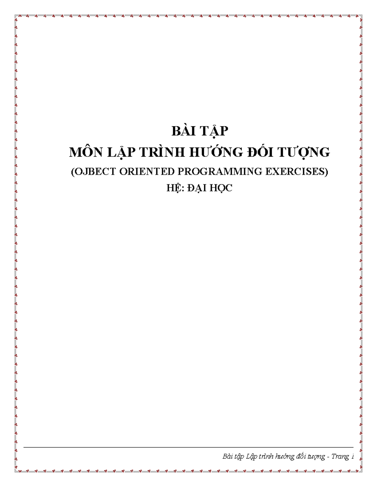 BT Lthdt 2022 - OOP - BÀI TẬP MÔN LẬP TRÌNH HƯỚNG Đ ỐI TƯ ỢNG (OJBECT ...