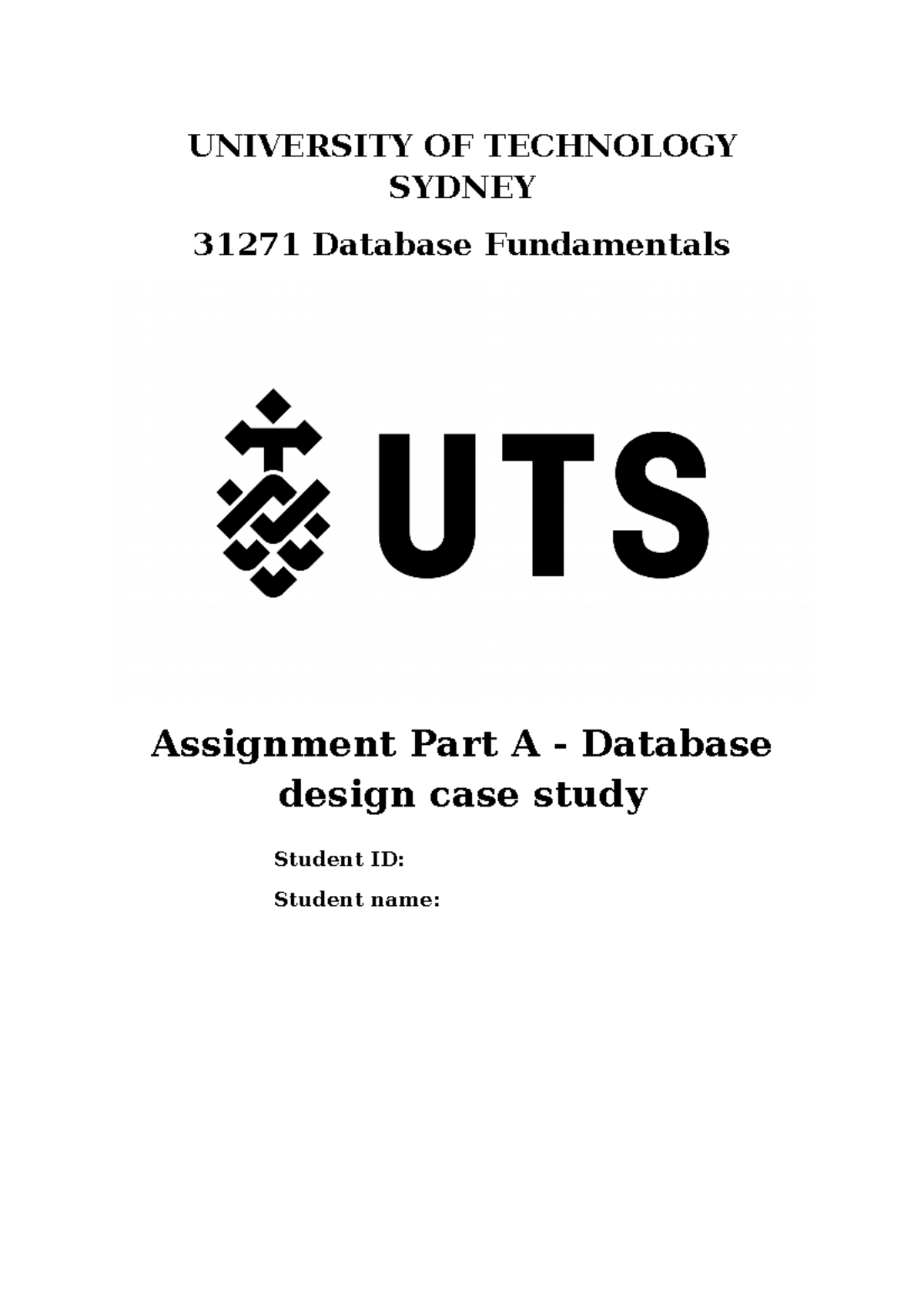 Assignment-Part-A - assign - UNIVERSITY OF TECHNOLOGY SYDNEY 31271 Database Fundamentals ...