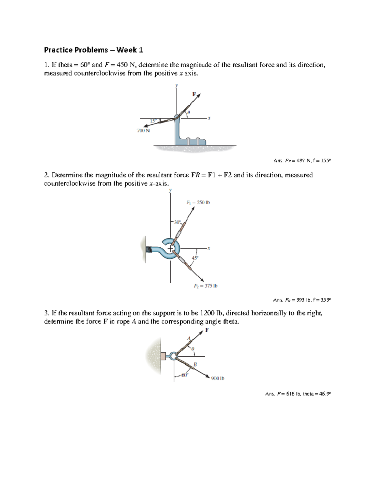 Practice Problems- Week 1 - Practice Problems – Week 1 1. If theta = 60 o and F = 450 N ...