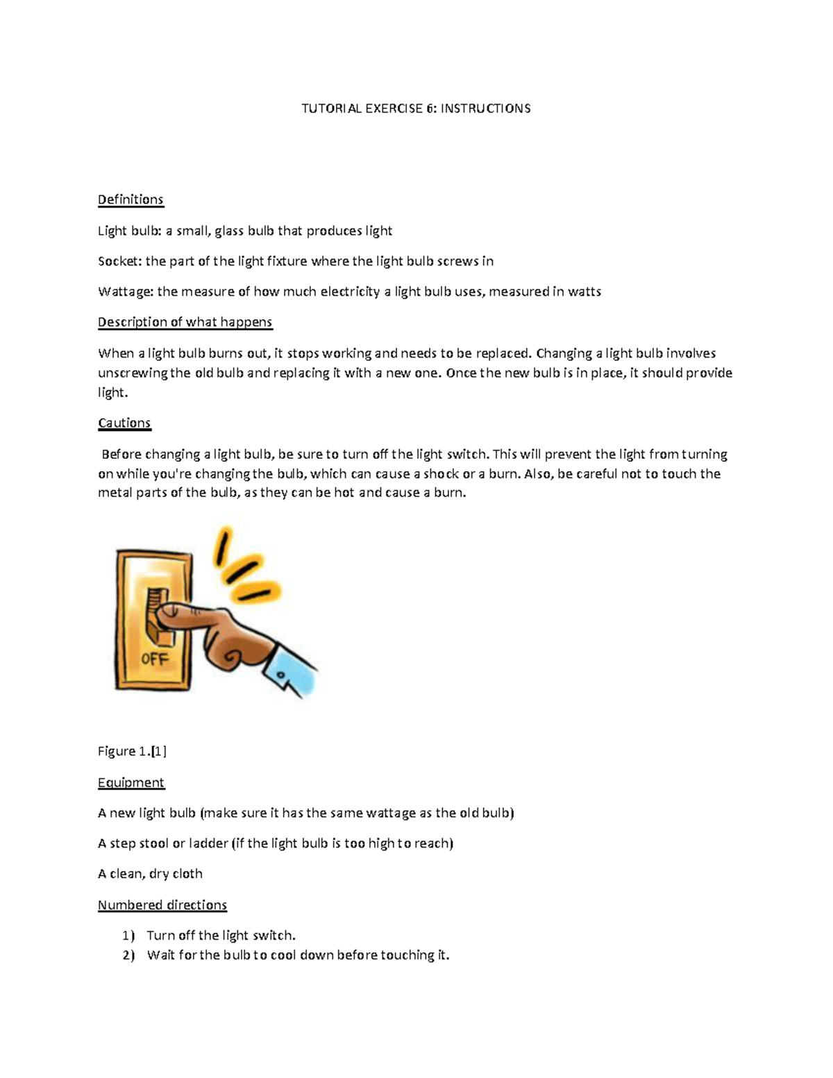 Tut 6 - tutorial 6 exercise - TUTORIAL EXERCISE 6: INSTRUCTIONS Definitions Light bulb: a small ...