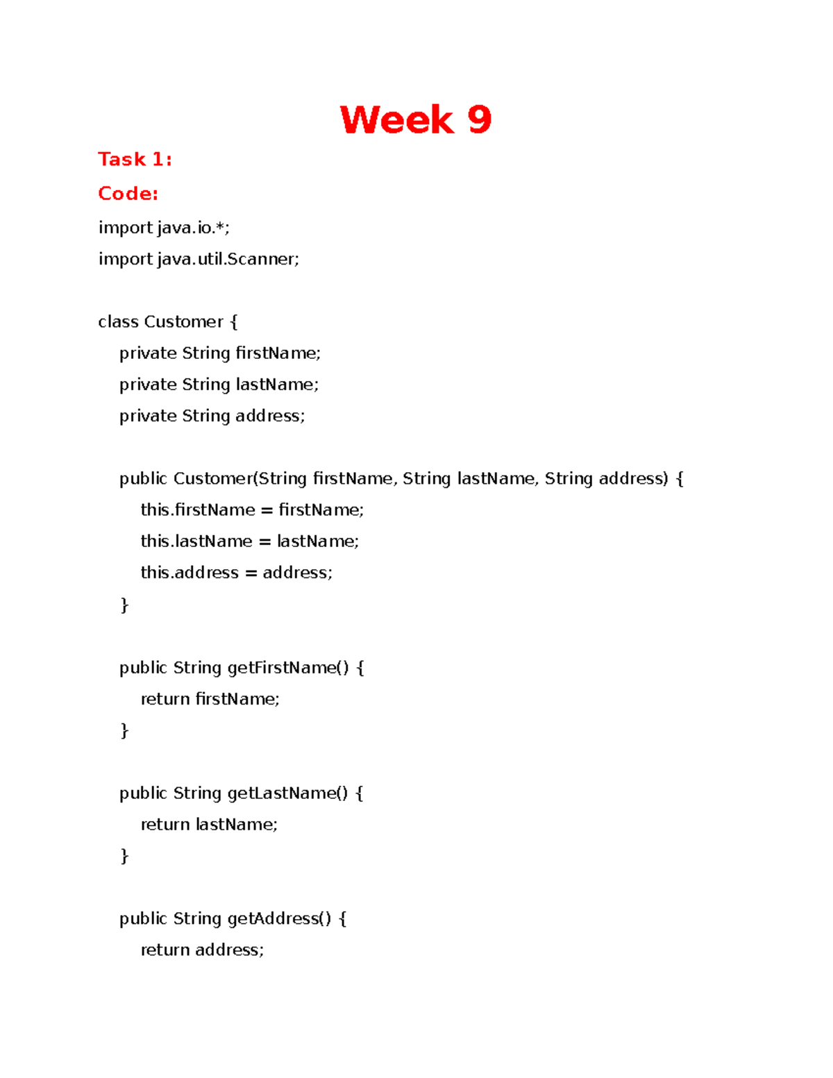 Week 9 - good work - Week 9 Task 1: Code: import java.*; import java.util; class Customer ...
