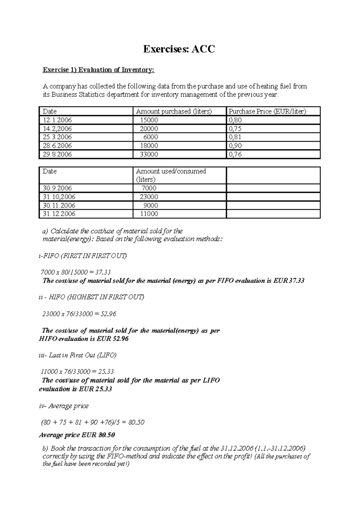 group Exercises ACC - Exercises: ACC Exercise 1) Evaluation of Inventory: A company has ...