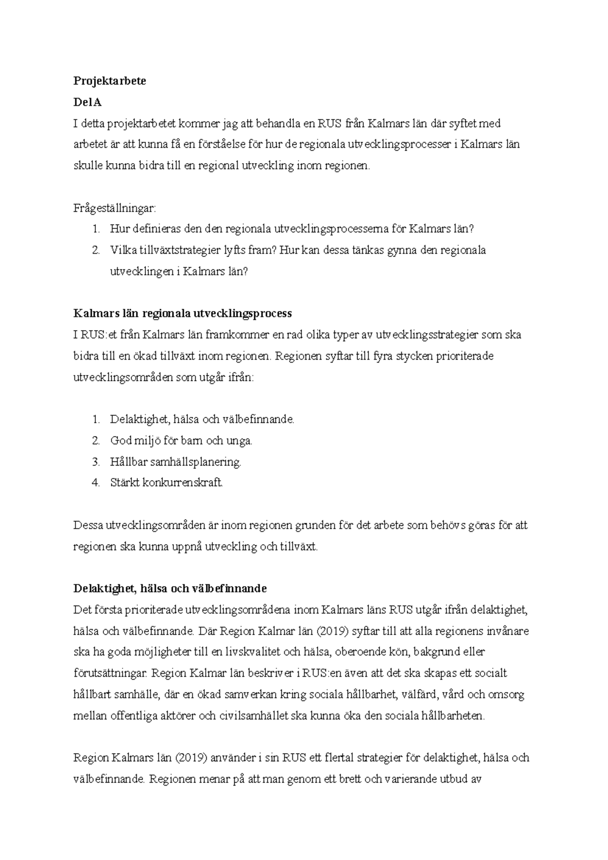 Projektarbete - Regionala utvecklingsprocesser - Projektarbete Del A I ...