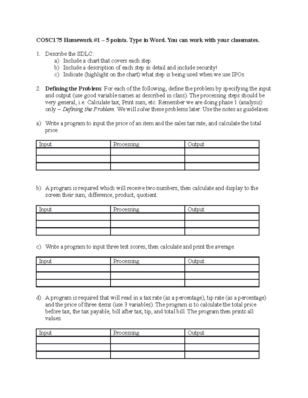 Homework 1 - C++ coding - COSC175 Homework #1 – 5 points. Type in Word. You can work with your ...