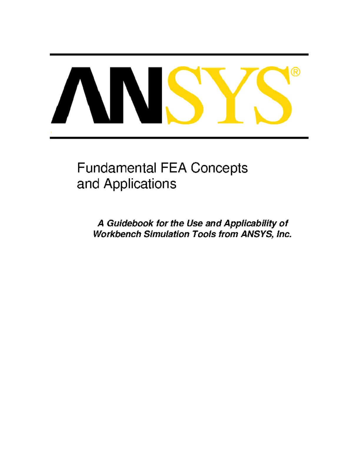 Ansysguide fea-concepts - Fundamental FEA Concepts and Applications A Guidebook for the Use and ...