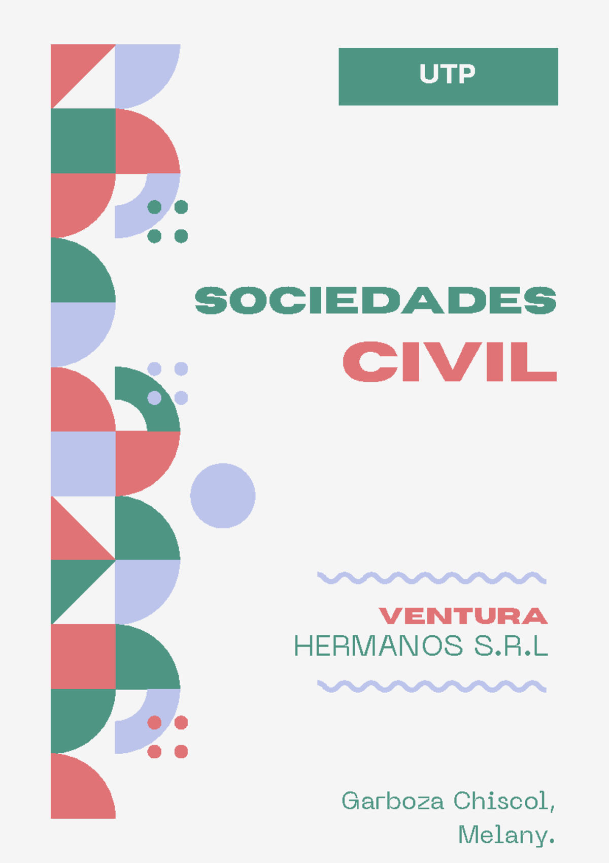 Contabilidad de sociedades - SOCIEDADES UTP Garboza Chiscol, Melany. CIVIL Ventura HERMANOS S.R ...
