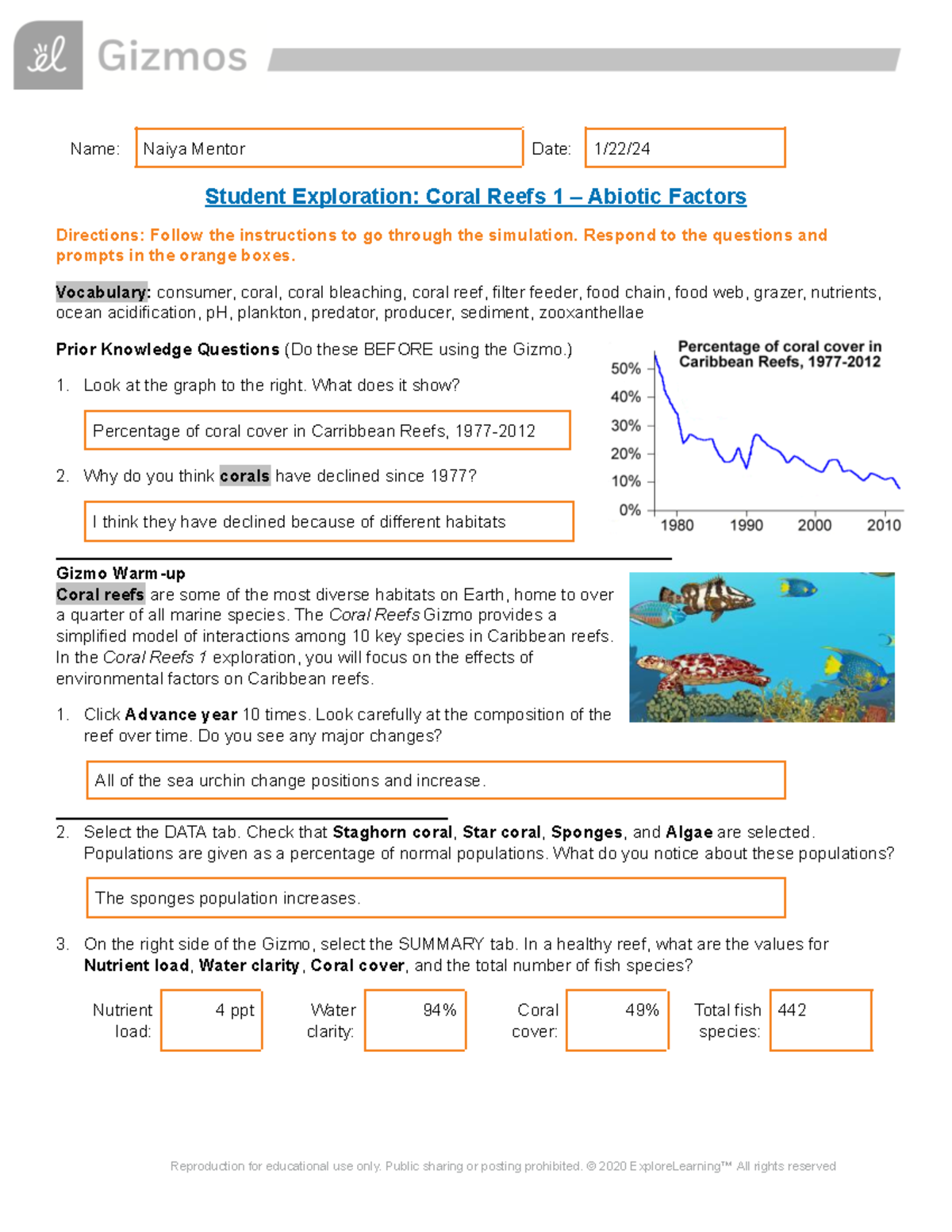 Coral reef gizmo - jus - Name: Naiya Mentor Date: 1 / 22 / 24 Student Exploration: Coral Reefs 1 ...