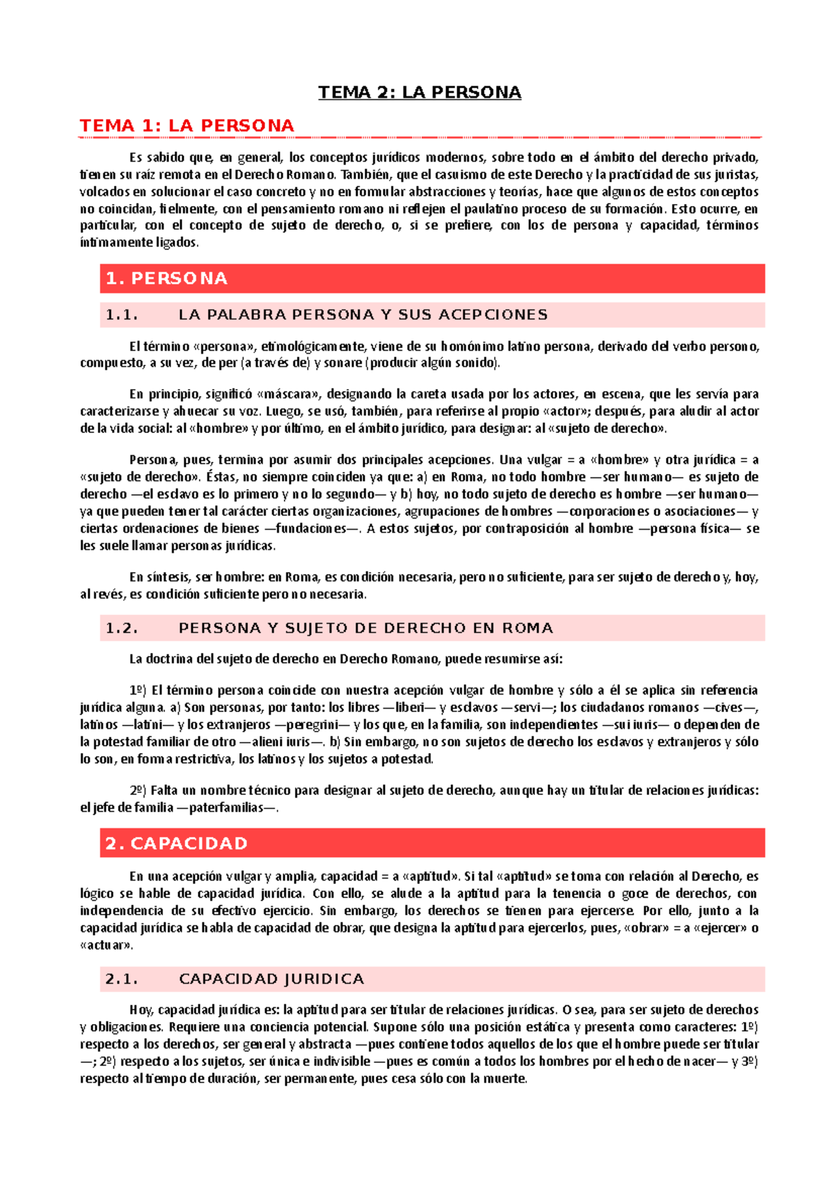 Tema 2 LA Persona - 2ºTema Derecho Romano - TEMA 2: LA PERSONA TEMA 1: LA PERSONA Es sabido que ...