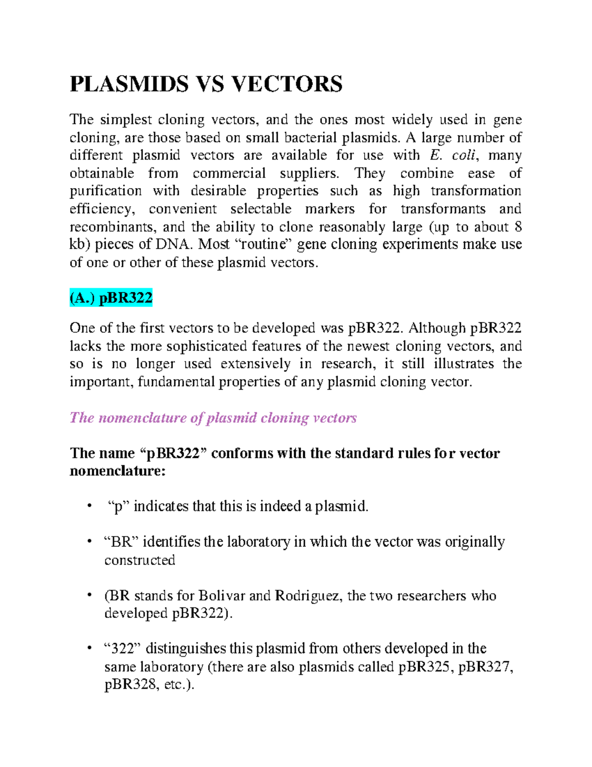 Plasmids VS Vectors - PLASMIDS VS VECTORS The simplest cloning vectors ...