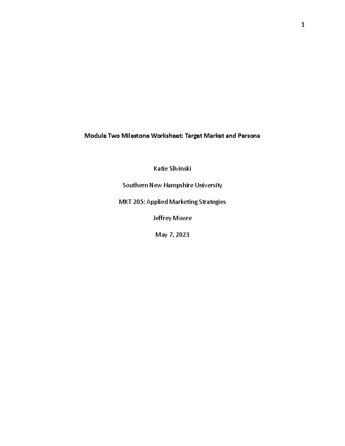 MKT205 Module Two Milestone - Module Two Milestone Worksheet: Target ...