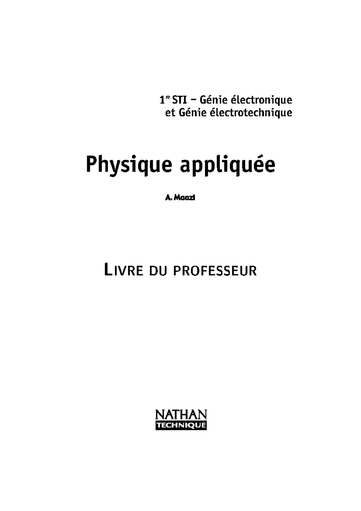 Cours de physique appliquee - 1 re STI – Génie électronique et Génie ...
