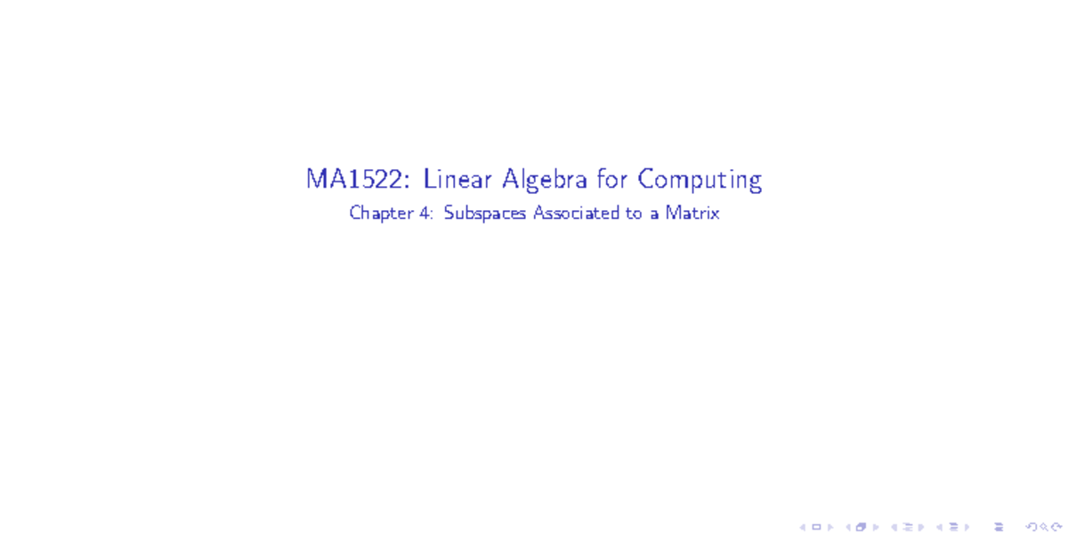 Chapter 4 - asdasdsad - MA1522: Linear Algebra for Computing Chapter 4: Subspaces Associated to ...