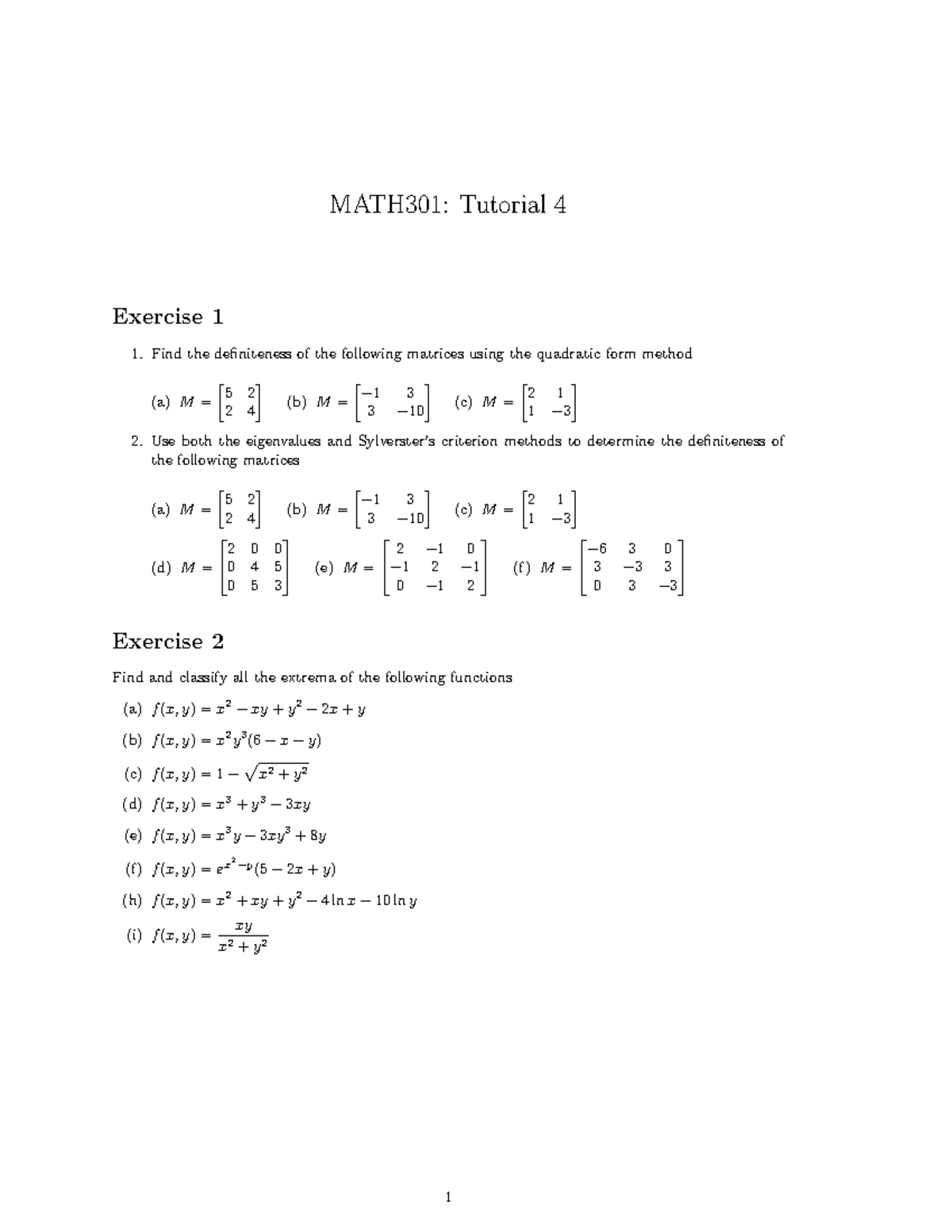 Math301 tut 4 - MATH301: Tutorial 4 Exercise 1 Find the definiteness of the following matrices ...