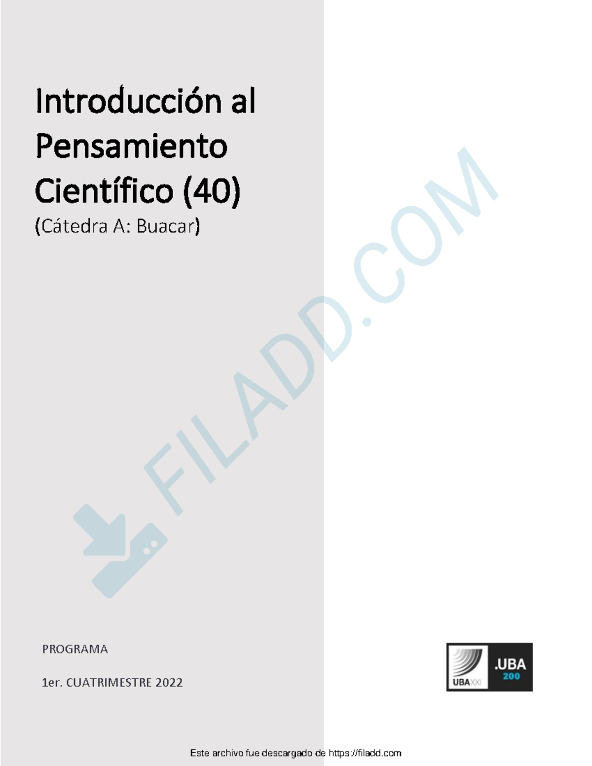Programa IPC40A 1c2022 - Introducción al Pensamiento Científico (40) (Cátedra A: Buacar ...