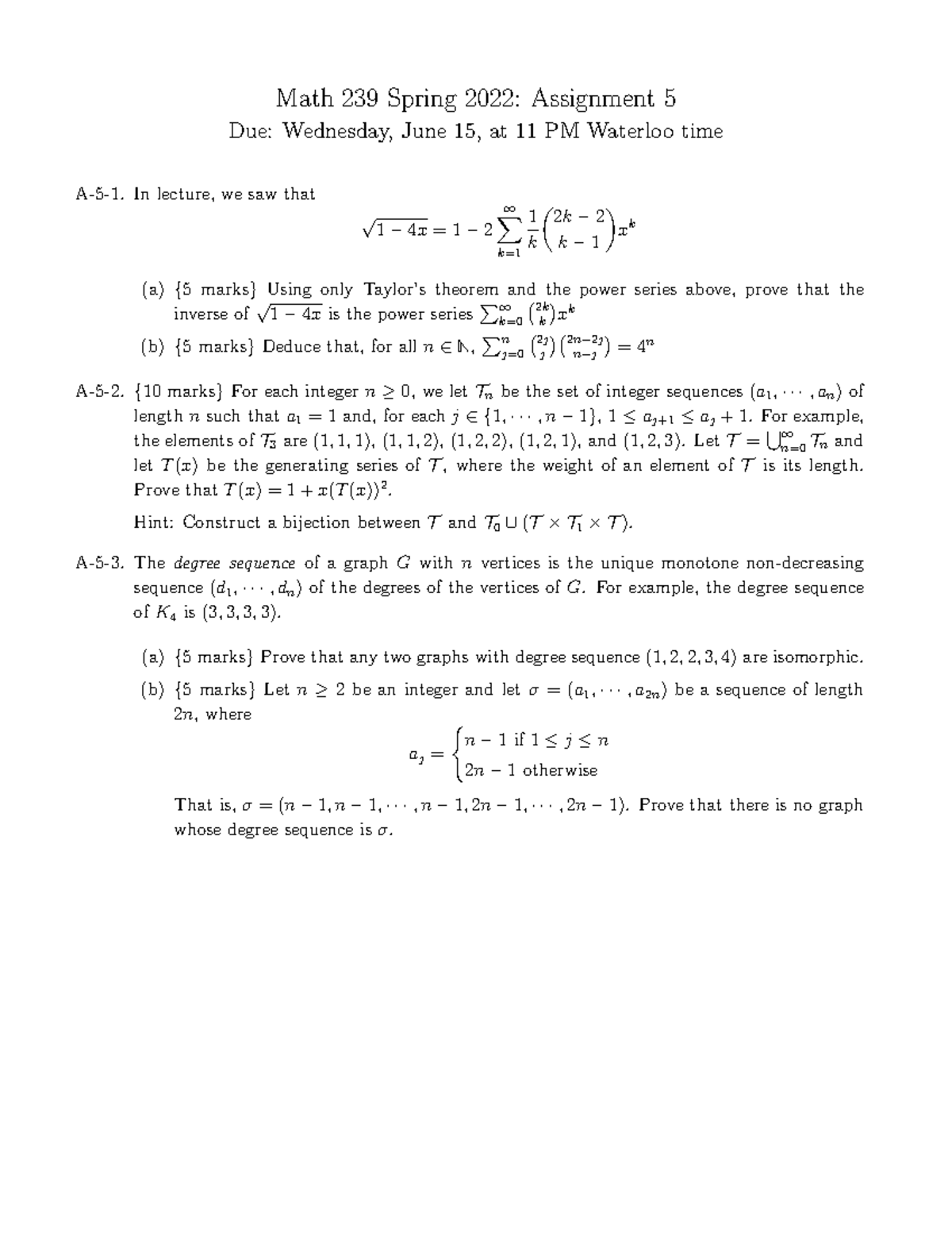A5 - spring 2022 - Math 239 Spring 2022: Assignment 5 Due: Wednesday ...
