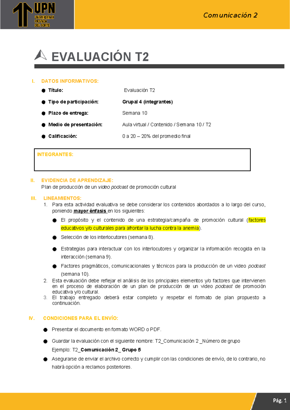 LENG.1002.T2 Comu - t2 grupal - EVALUACIÓN T I. DATOS INFORMATIVOS: Título: Evaluación T Tipo de ...